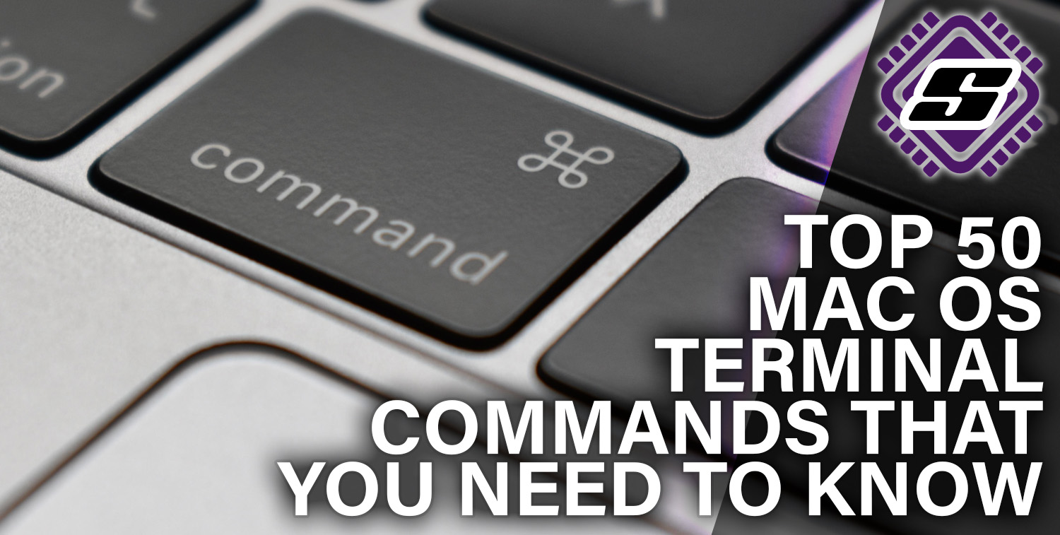 TOP 50 Mac OS Terminal Commands works On M1 Mac Siytek