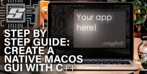 How To Create A MacOS GUI Using C++ (Beginner Step by Step) – Siytek